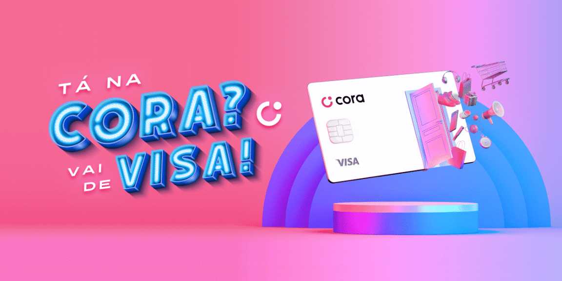 Parceria com a Visa traz mais vantagens ao cartão de crédito Cora